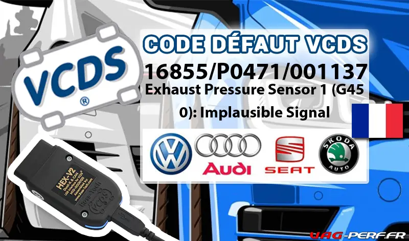 Code Défaut - 16855/P0471/001137 Exhaust Pressure Sensor 1 (G450 ...
