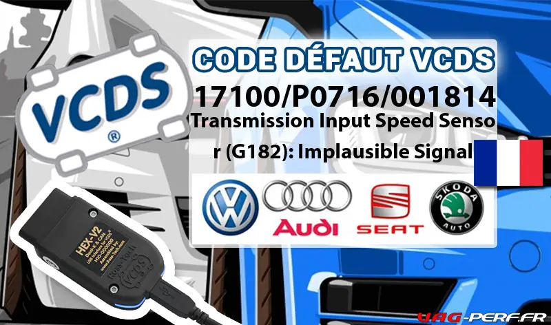 Code Défaut - 17100/P0716/001814 Transmission Input Speed Sensor (G182 ...