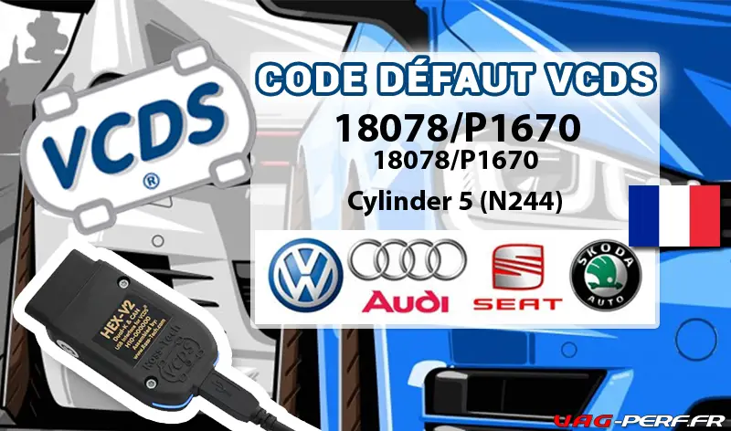 Code Défaut - 18078/P1670 Valve for Pump - Jet : Cylindre 5 (N244 ...
