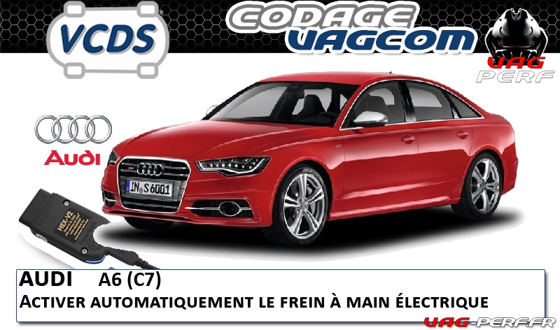 Audi A6 (C7) - Codages VAGCOM & VCDS - Vag-Perf
